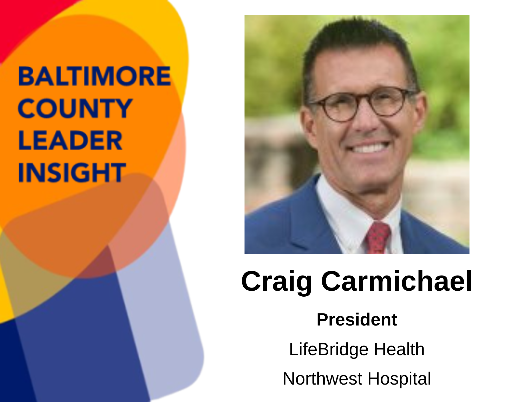 Baltimore County Leader Insight: Craig Carmichael – Lead Baltimore